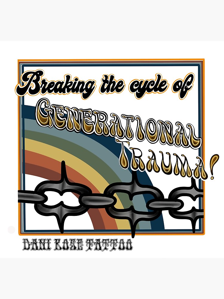 "Generational trauma" Art Print for Sale by DaniRoseTattoo | Redbubble