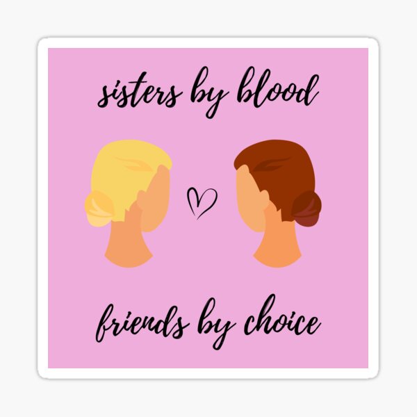 Pegatina «Hermanas de Blood Friends By Choice | Hermana presente» de ...