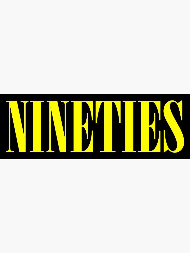 "NINETIES" Sticker for Sale by boombapbeatnik | Redbubble