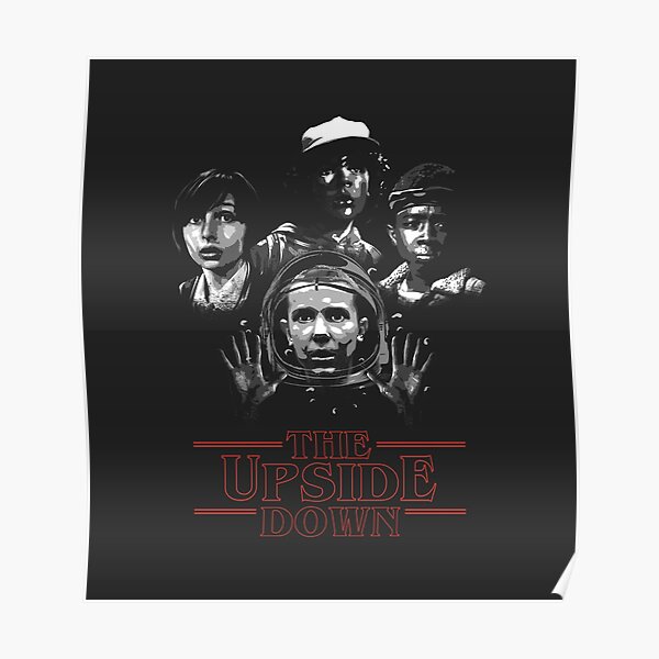 "The Upside Down" Poster by dandingeroz | Redbubble