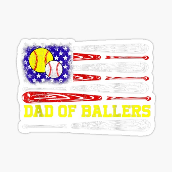 "Dad of Ballers American flag Funny Baseball Dad Softball" Sticker for ...