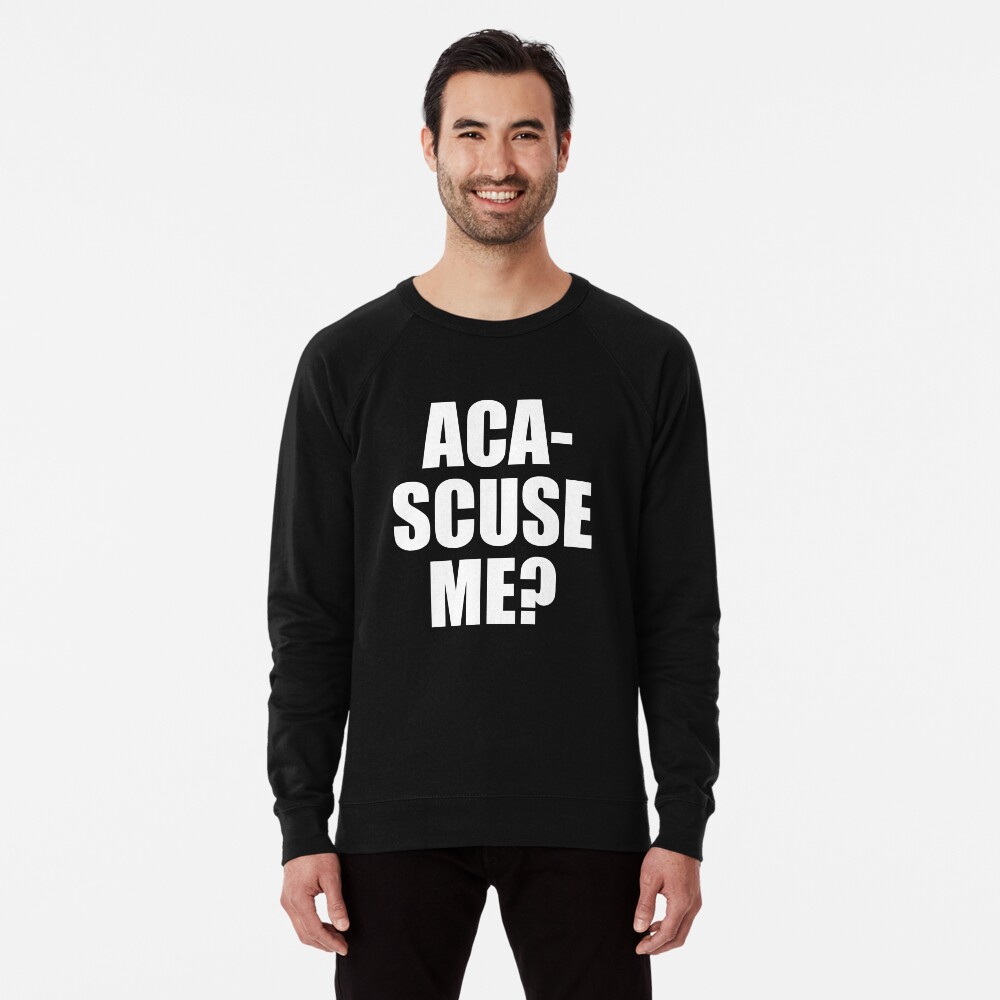 "Pitch Perfect Quote - Aca-Scuse Me?" Essential T-Shirt for Sale by ...