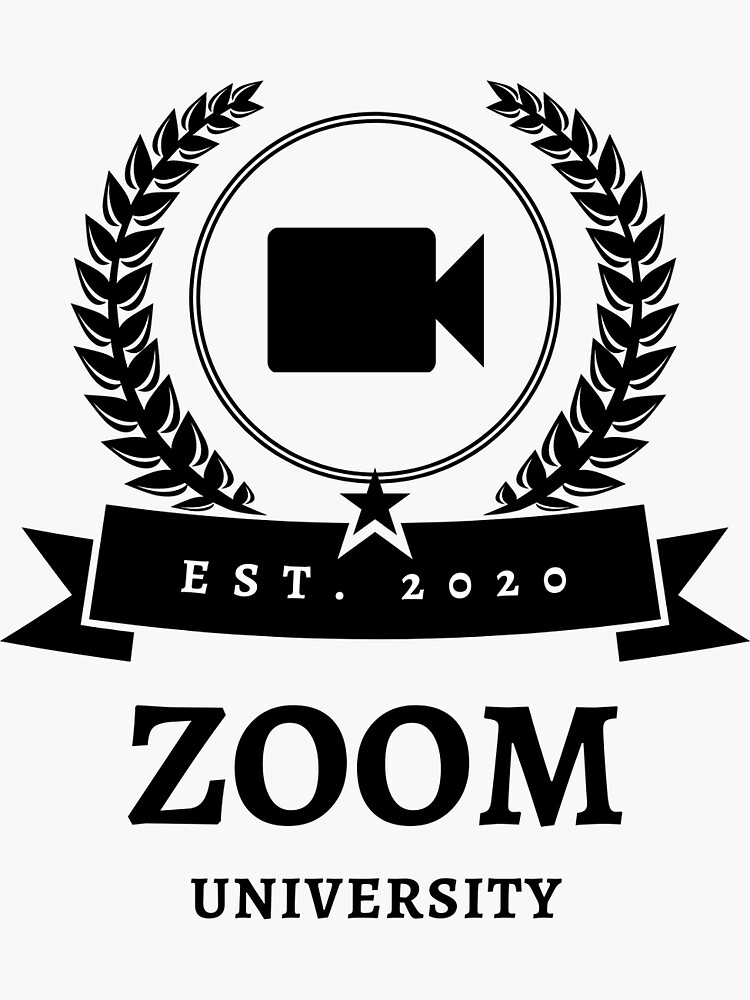 "Zoom university, zoom classes, online classes, class of 2021" Sticker ...