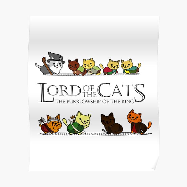 Lord Of The Cats Wall Art | Redbubble