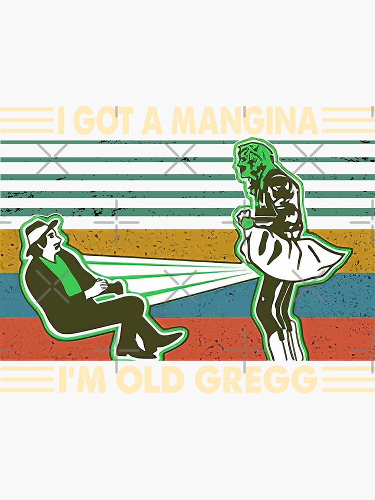 "Strongguard The Mighty Boosh I Got A Mangina I'm Old Gregg The Mighty ...