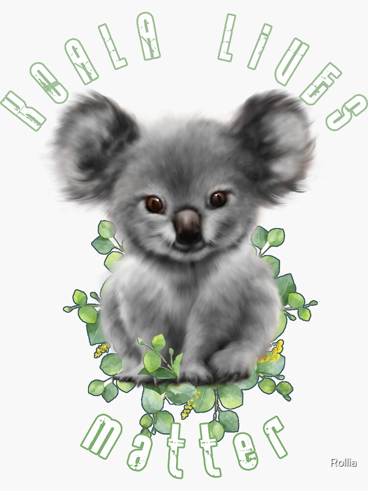 "Koala. Stay Alive." Sticker by Rollia | Redbubble