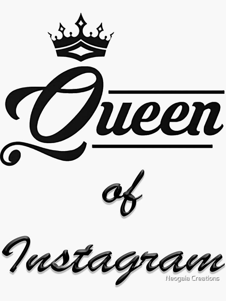 "Queen of Instagram" Sticker for Sale by aldacurtis | Redbubble