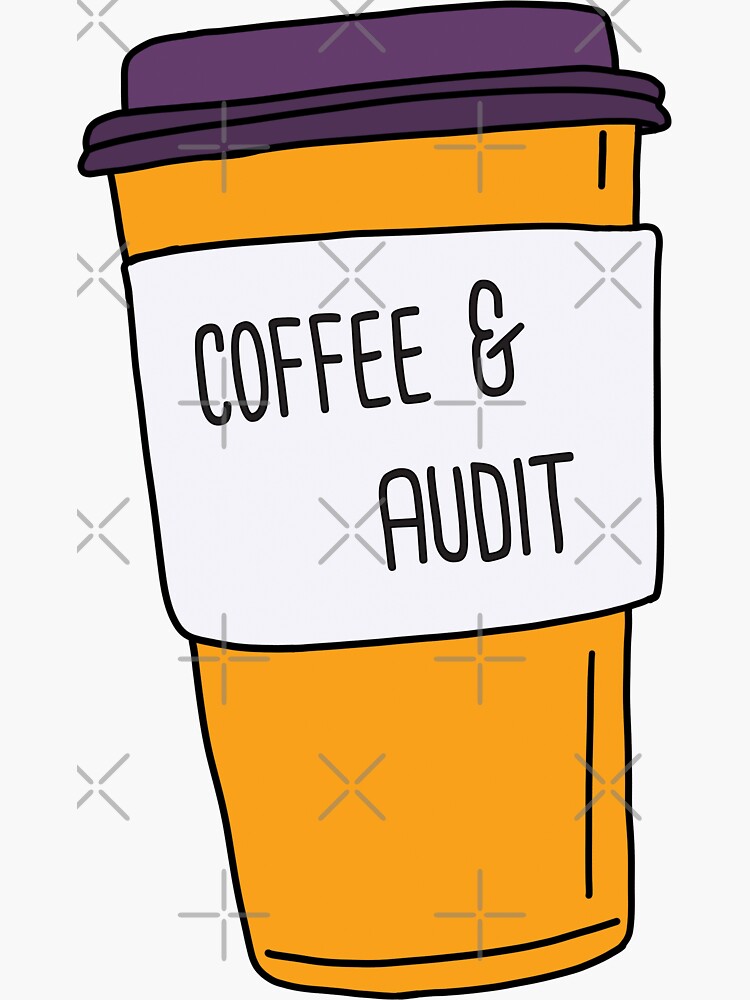 "Audit And Coffee" Sticker for Sale by orlumbuspirate | Redbubble