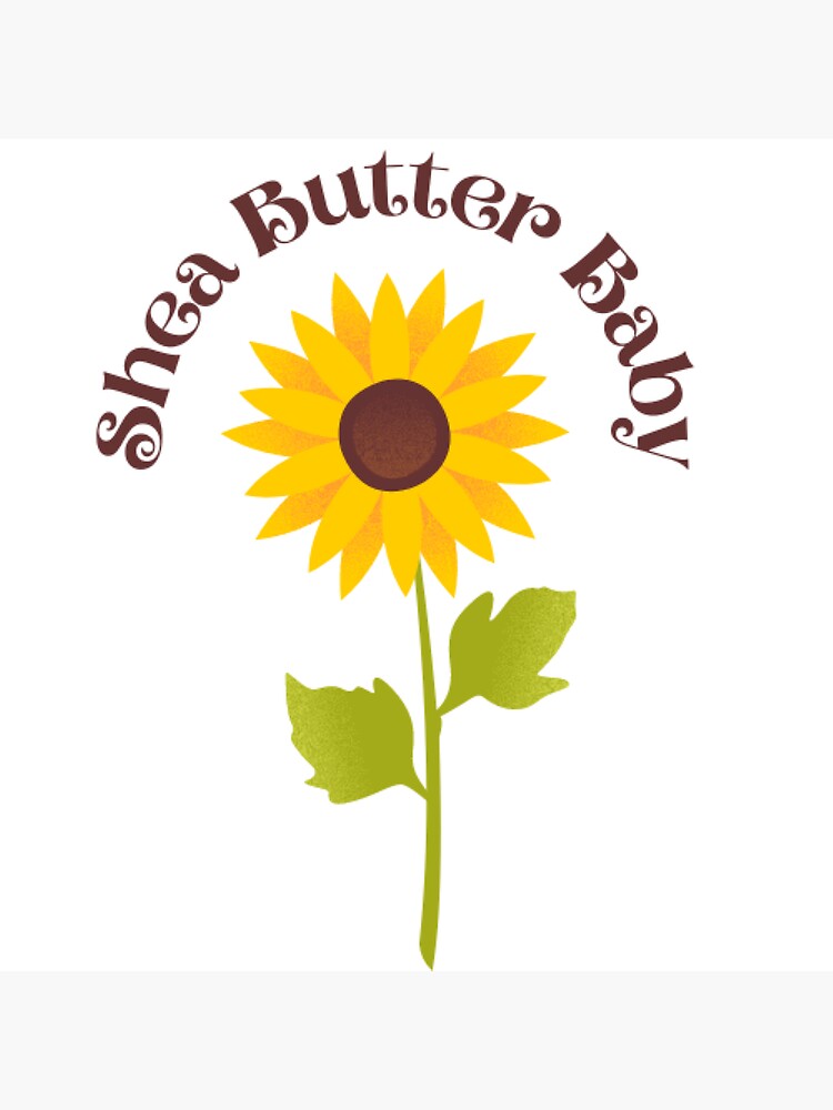 "Shea Butter Baby" Sticker for Sale by tatyana4212 | Redbubble