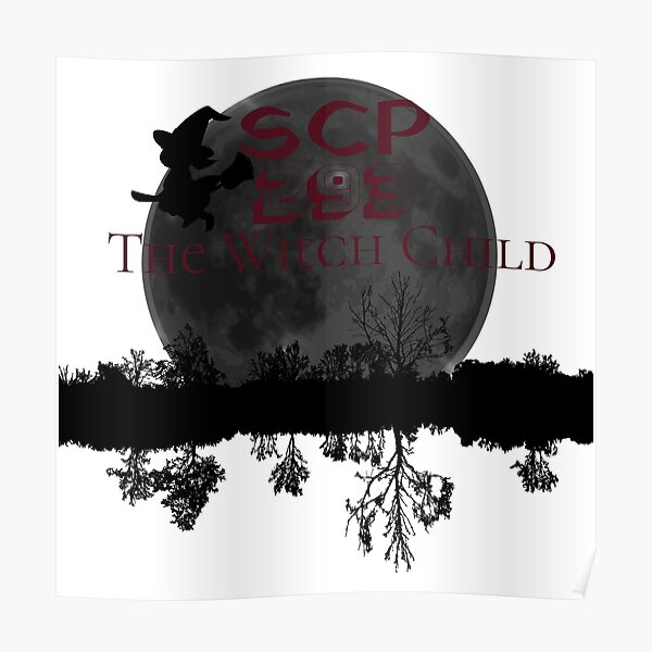 "The Witch Child--SCP 239" Poster for Sale by Fanficguru | Redbubble