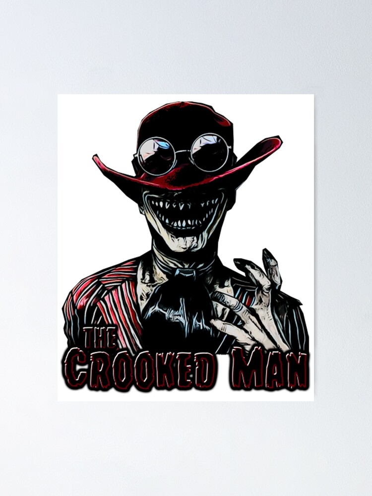 "The Crooked Man " Poster for Sale by SEMIOTIC70 | Redbubble