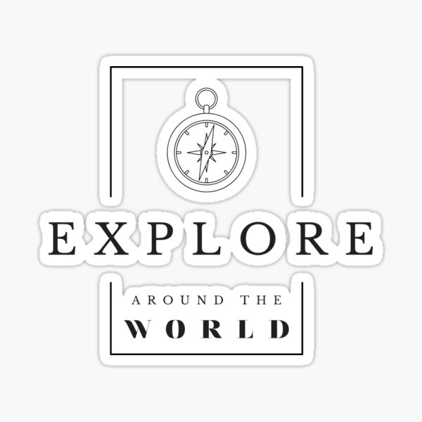 "Explore Around The World !" Sticker for Sale by SpectacularTh | Redbubble