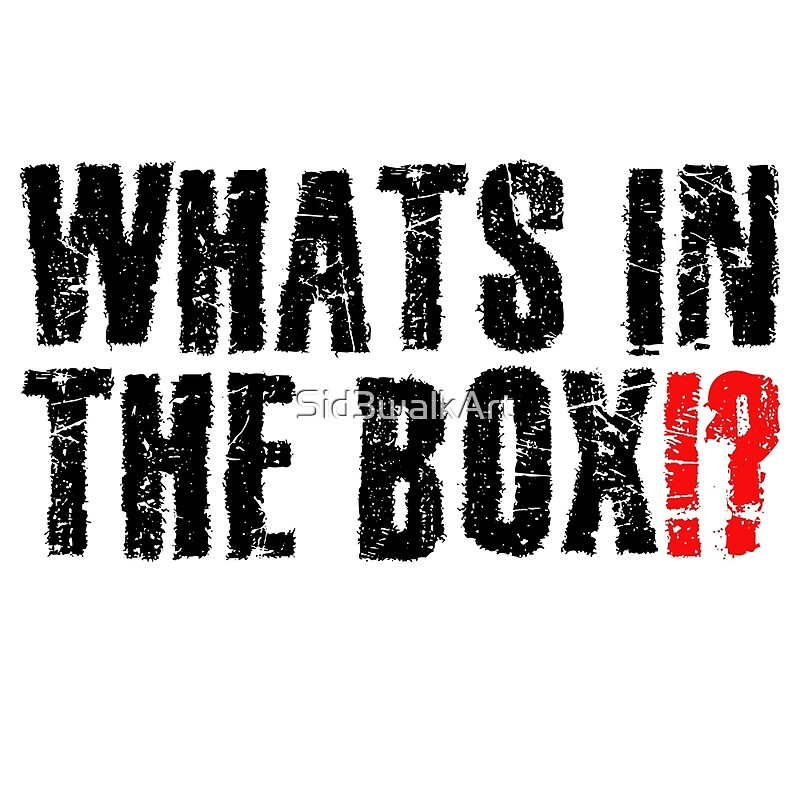 "Whats In The Box Seven Movie Quote Famous Cool" by Sid3walkArt | Redbubble