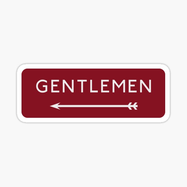 "GENTLEMEN SIGNAGE" Sticker for Sale by WOOFANG | Redbubble