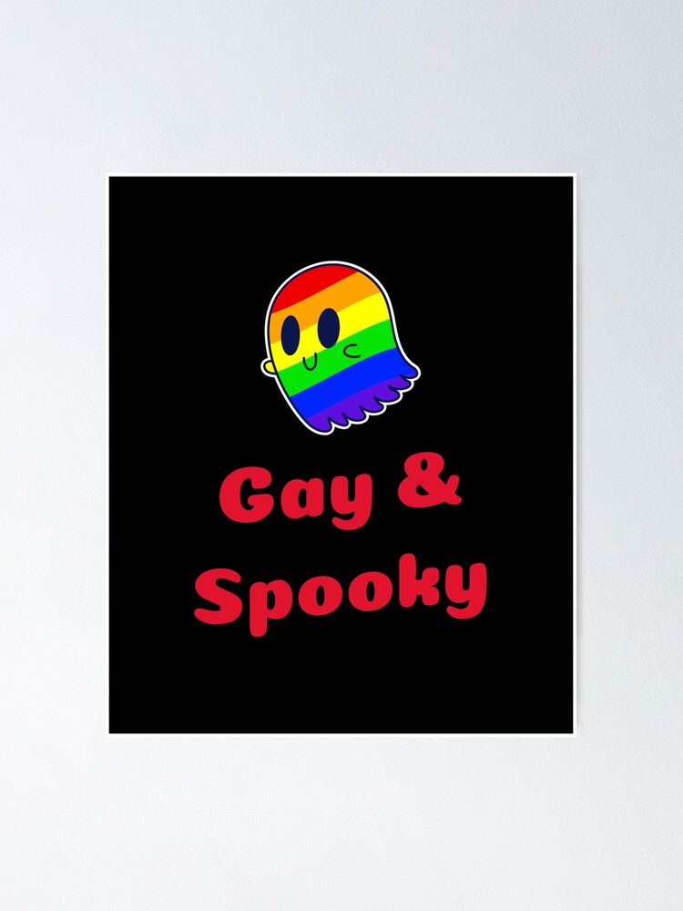 "Gay And Spooky Rainbow Ghost" Poster by SquishStitches | Redbubble