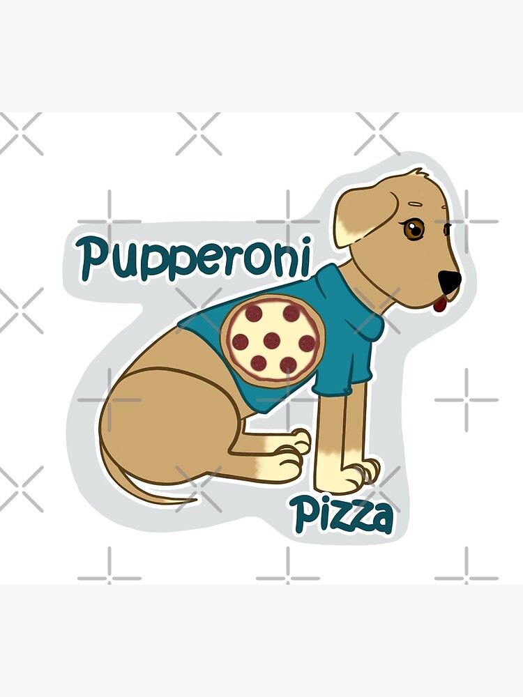 "Pupperoni Pizza" Art Print for Sale by SwankyDoodle | Redbubble