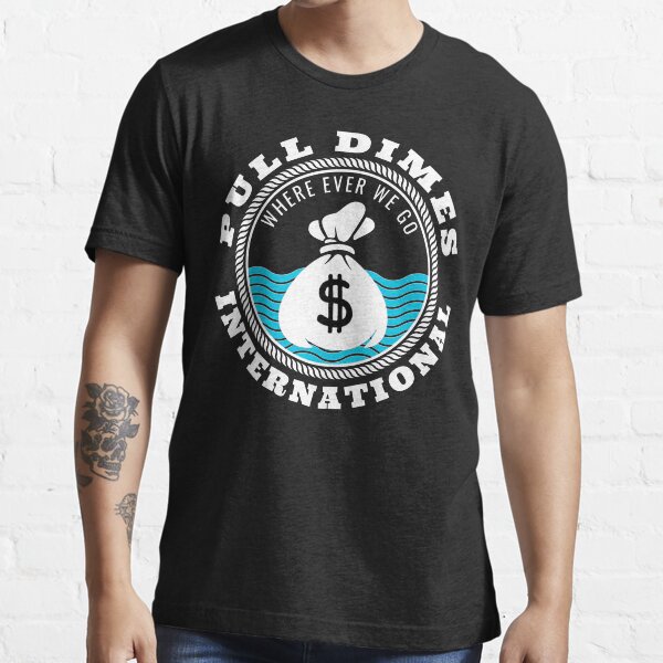"Pull Dimes - International Bag | Hip-Hop Merch - Money Bag Logo" T ...