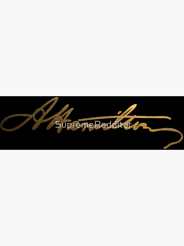 "Alexander Hamilton Gold Signature" Art Print for Sale by ...