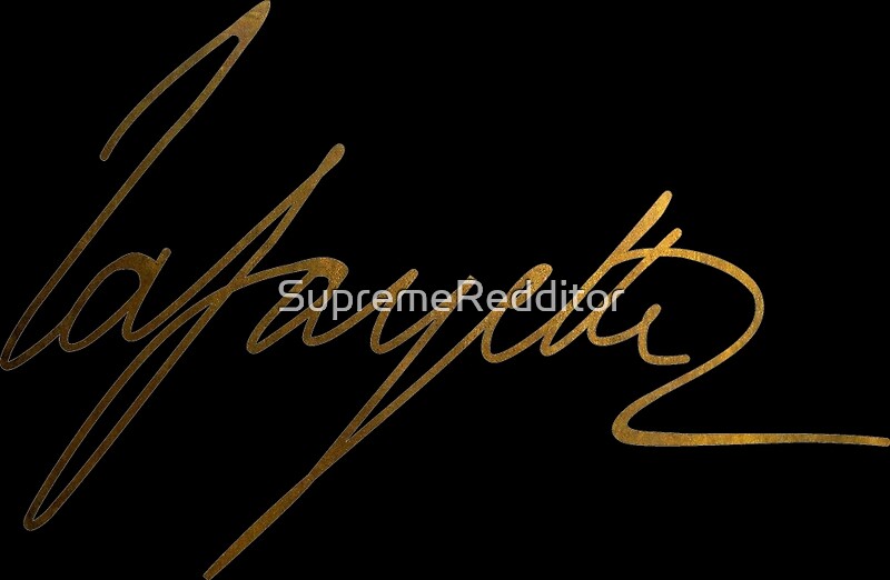 "Marquis de Lafayette Gold Signature" by SupremeRedditor | Redbubble