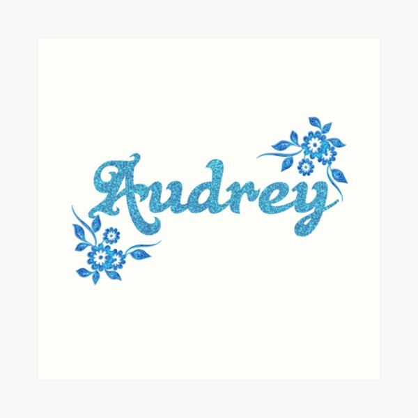 Name Is Audrey Art Prints | Redbubble