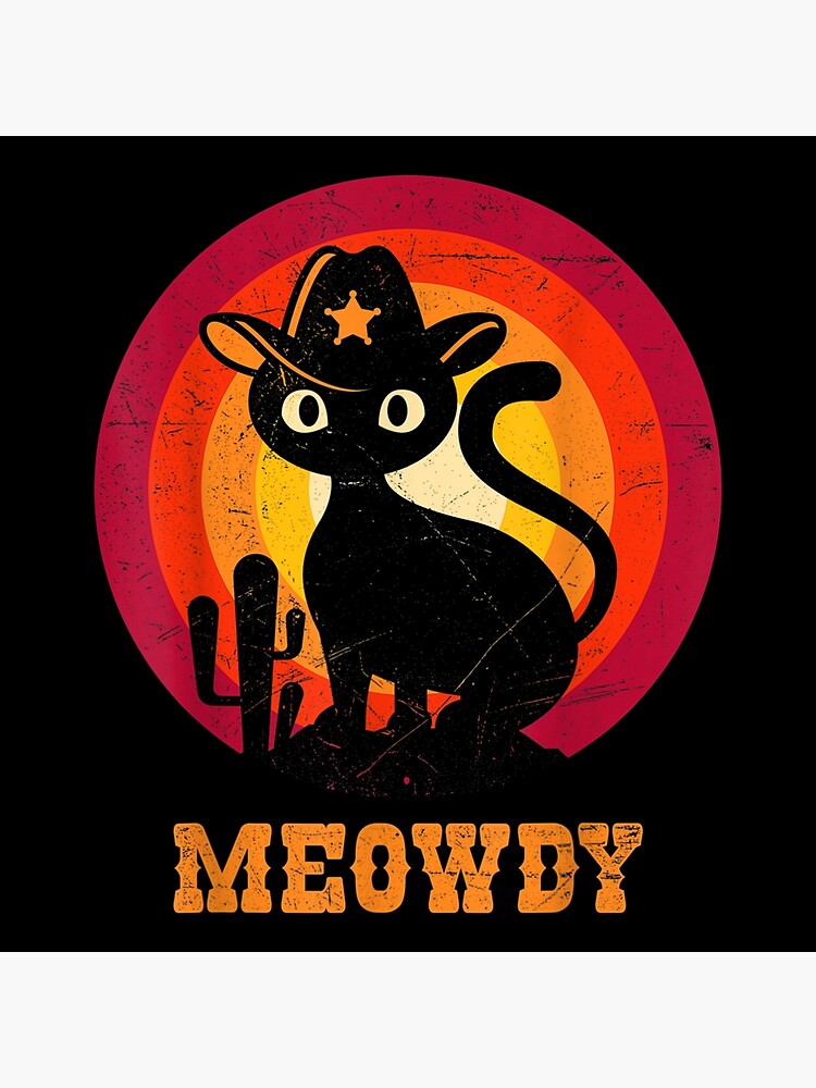 "Funny Meowdy Texas Ranger Cat Meme" Art Print for Sale by ...