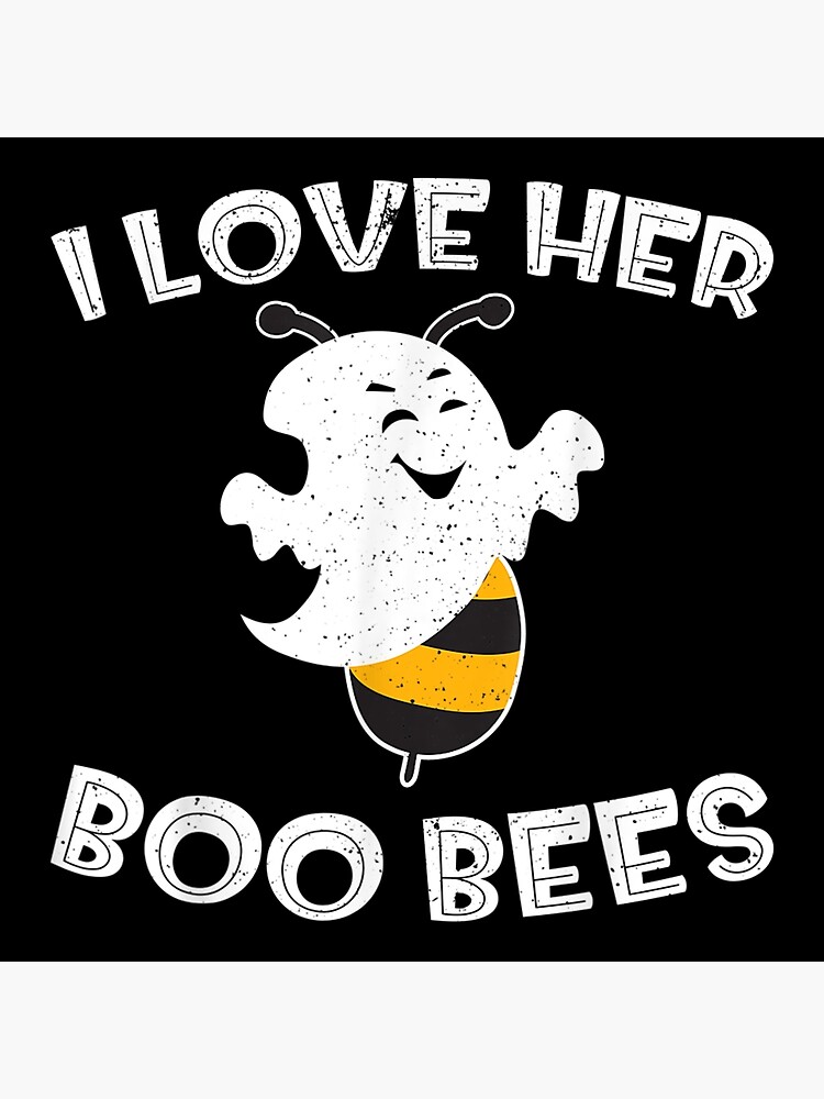 "I Love Her Boo Bees Matching Halloween Costume" Poster for Sale by ...