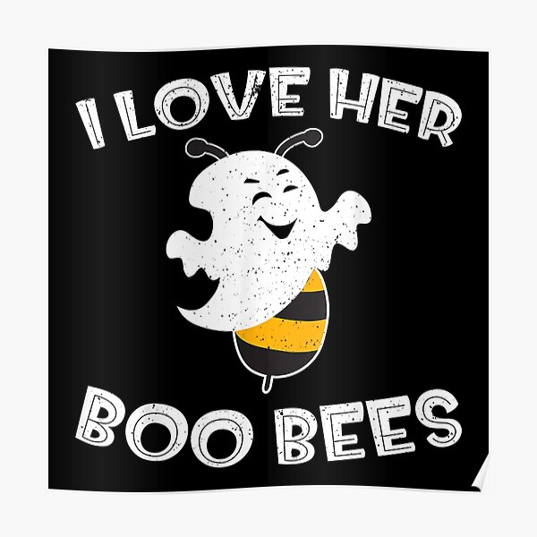 "I Love Her Boo Bees Matching Halloween Costume" Poster for Sale by ...