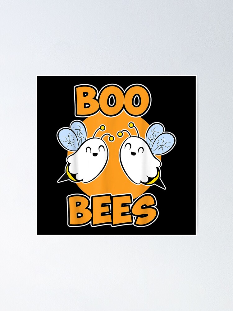 "Boo Bees - Halloween Ghost Boo Bees for Women Men" Poster for Sale by ...