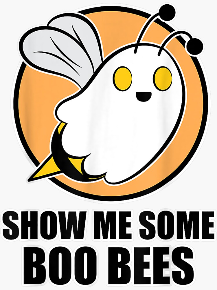 "Boo Bees - Halloween Show me some Boo Bees for" Sticker for Sale by ...