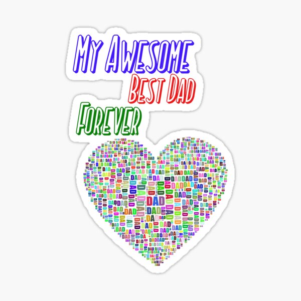 "My best dad forever" Sticker for Sale by CreativePC | Redbubble