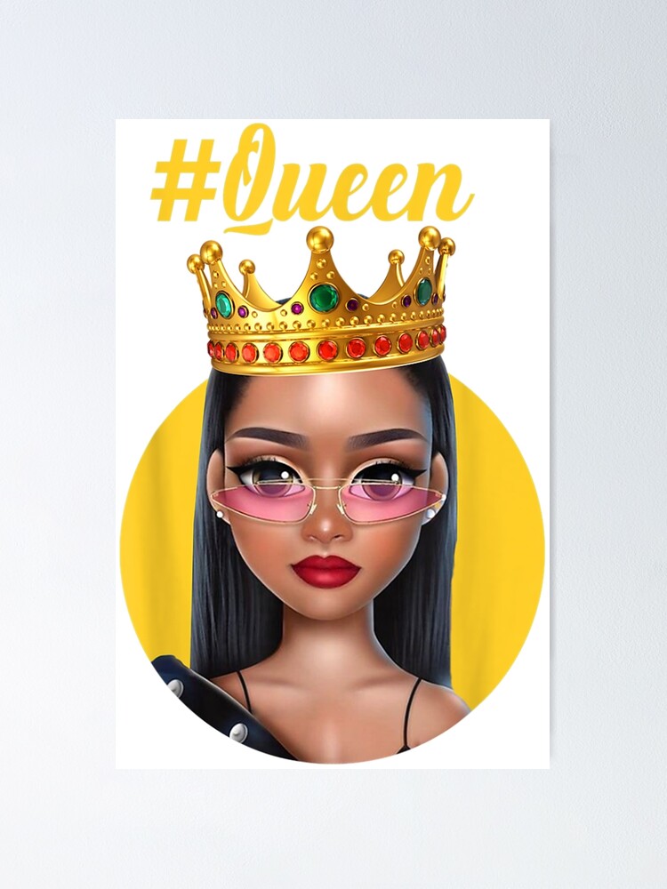 "black girl magic, Queen, Black Queen" Poster for Sale by ...