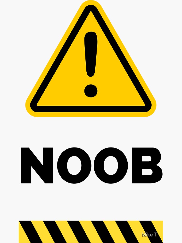 "Caution - Noob" Sticker for Sale by Miguel123 | Redbubble