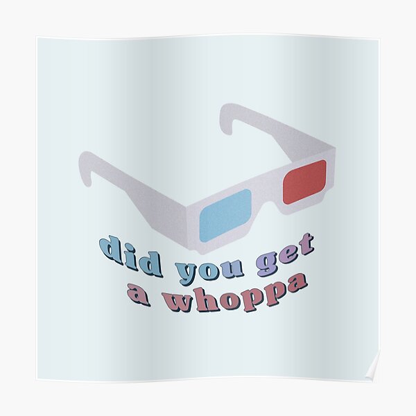 "jack manifold did you get a whoppa" Poster for Sale by renmei-studios ...