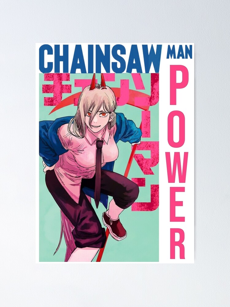 "Chainsaw Man Power - Chainsaw Man " Poster by Anime-Express | Redbubble