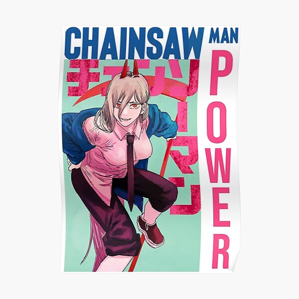 "Chainsaw Man Power - Chainsaw Man " Poster by Anime-Express | Redbubble