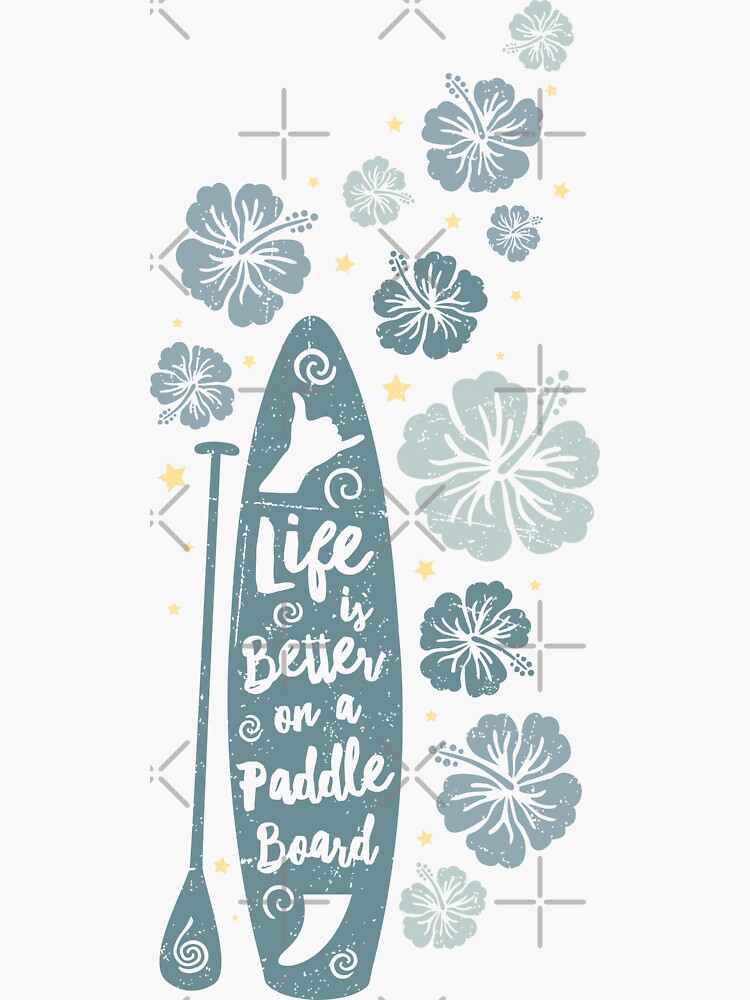 "Life is Better on an Paddle Board -blau" Sticker von posay | Redbubble