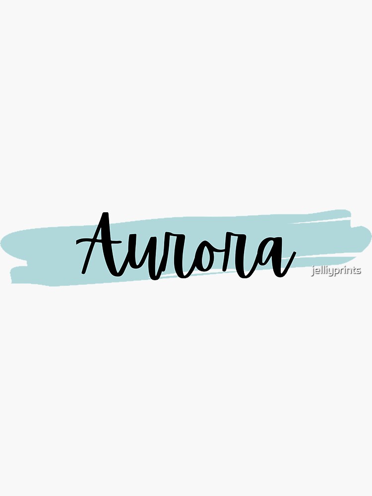 "Aurora Name Calligraphy" Sticker for Sale by jelliyprints | Redbubble