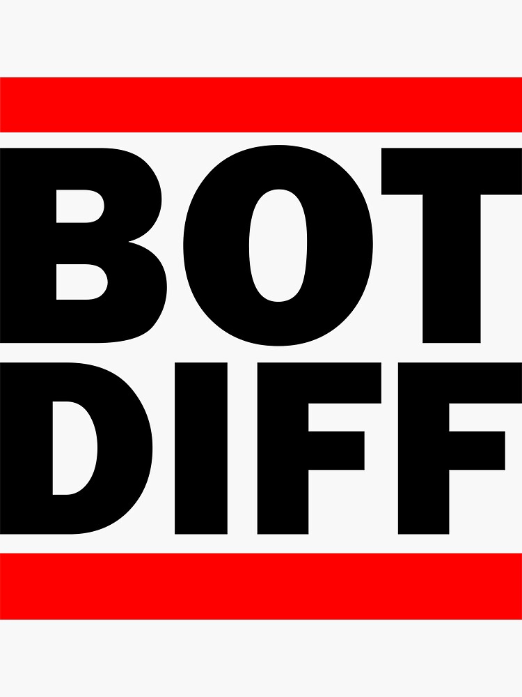 "BOT DIFF | BOT Difference" Sticker for Sale by noobz | Redbubble