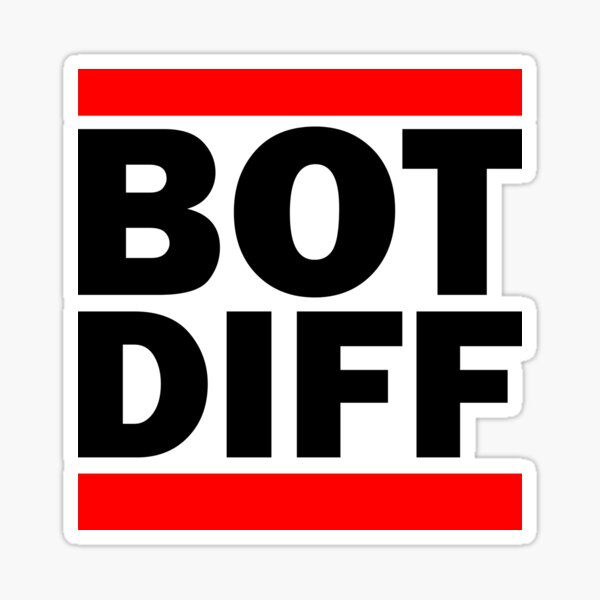 "BOT DIFF | BOT Difference" Sticker for Sale by noobz | Redbubble