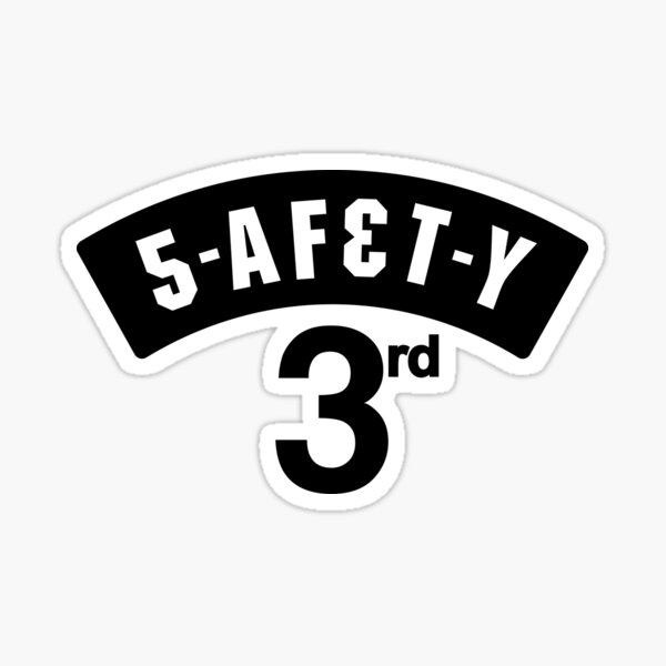 "SAFETY THIRD SAFETY 3RD" Sticker for Sale by DRMRKT | Redbubble