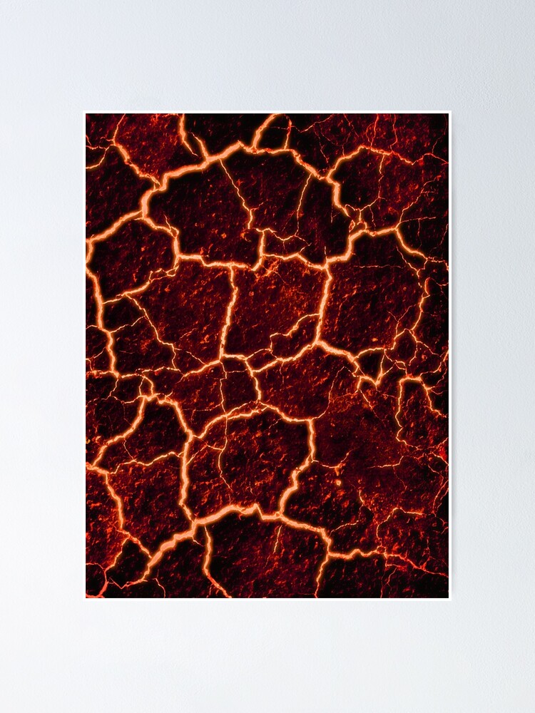 "Lava cracked. Fire volcano stone." Poster for Sale by RV8Co | Redbubble