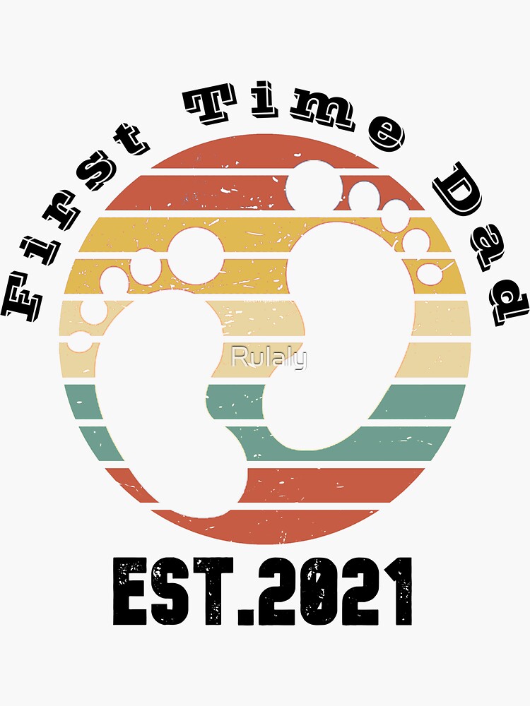 " First Time Dad 2021" Sticker for Sale by Rulaly | Redbubble