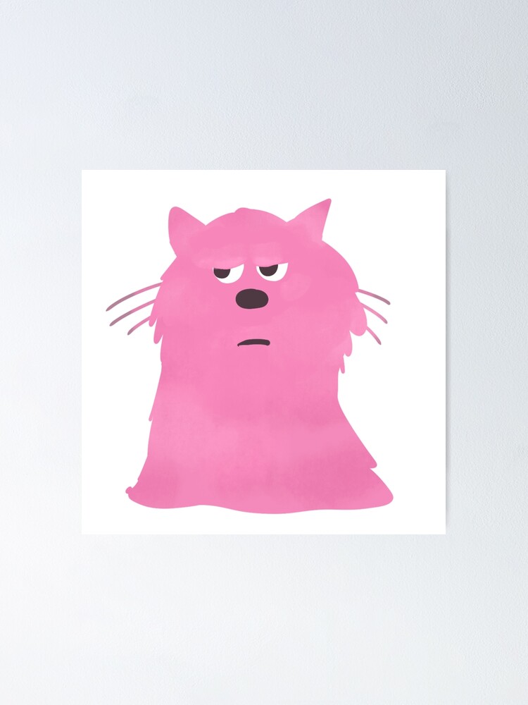 "unfriendly angry pink fur cat " Poster for Sale by Dinasimba2009 ...