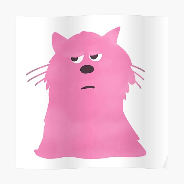 "unfriendly angry pink fur cat " Poster for Sale by Dinasimba2009 ...