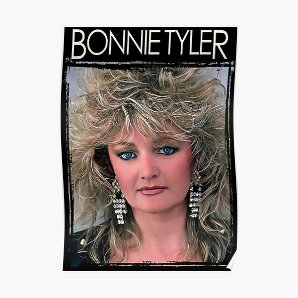Bonnie Tyler Posters | Redbubble