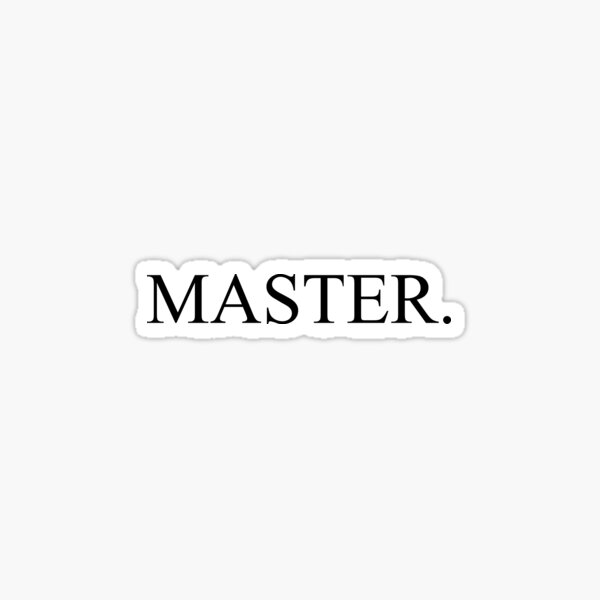 "MASTER." Sticker for Sale by Inside---Out | Redbubble