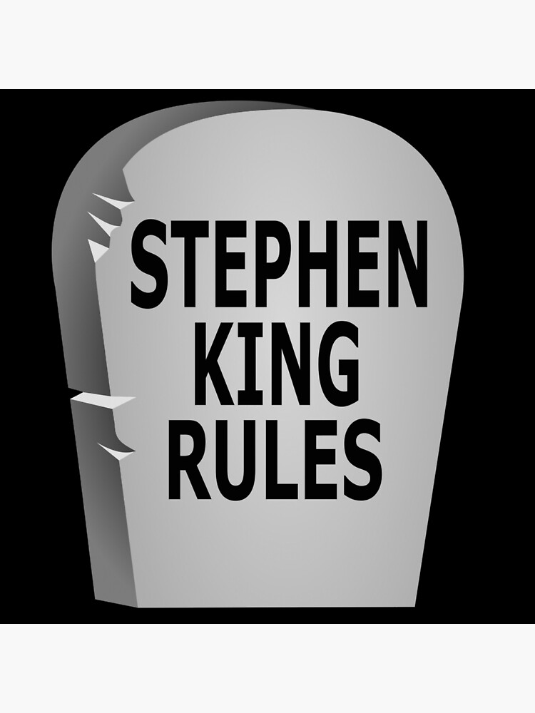 "Stephen King Rules" Poster by movie-shirts | Redbubble