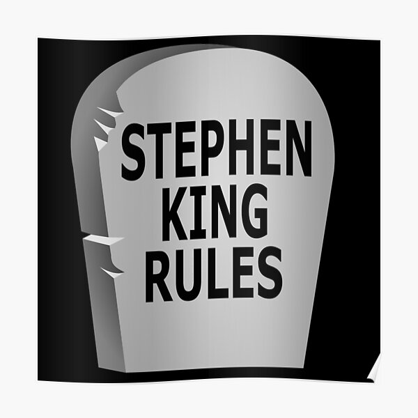 "Stephen King Rules" Poster by movie-shirts | Redbubble