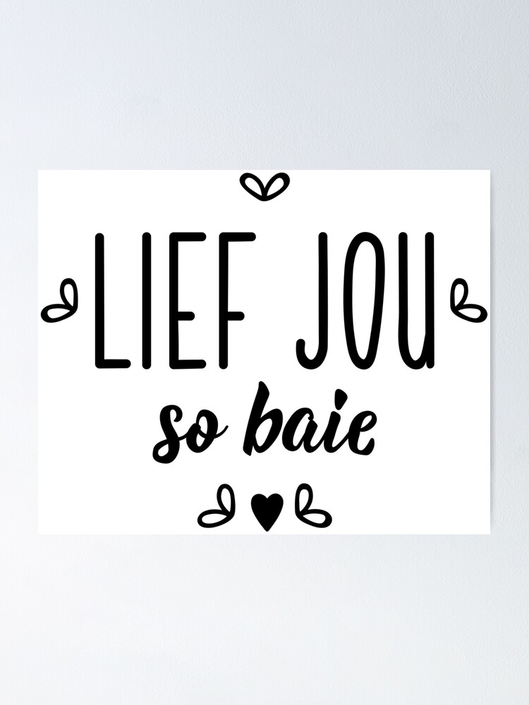 "Lief jou so baie. Love you so much - Afrikaans text. lettering ...