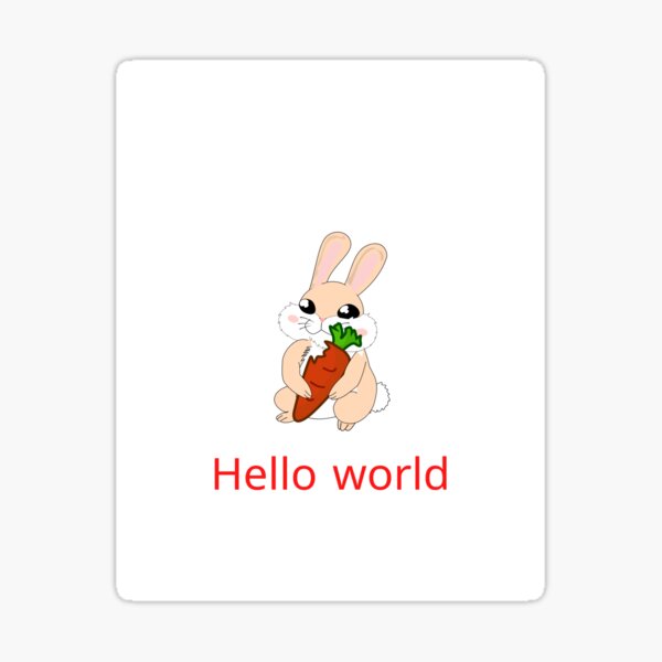 "rabbit say hello for all world " Sticker for Sale by tlgeee82 | Redbubble